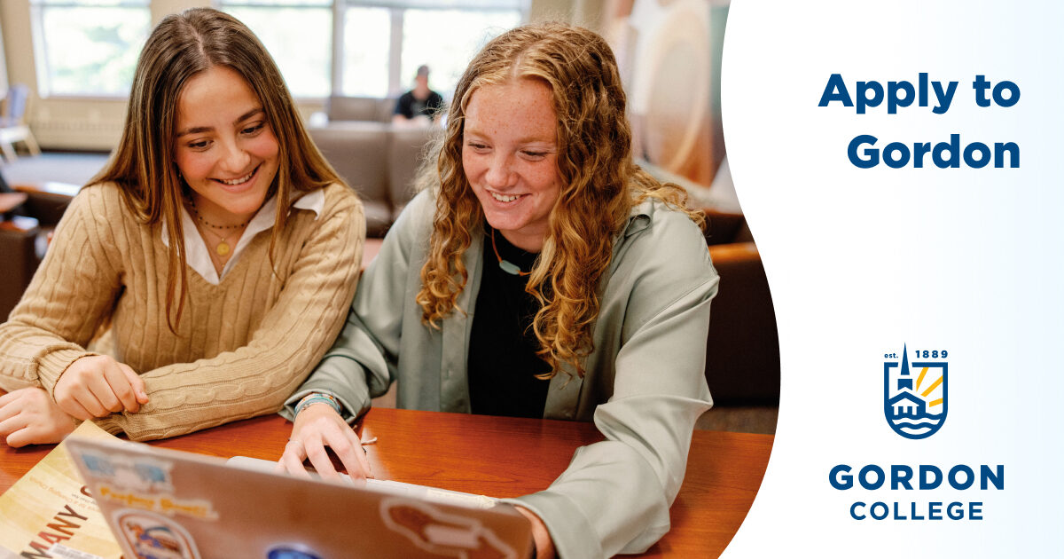 Apply to Gordon College | Top Christian College | Gordon College