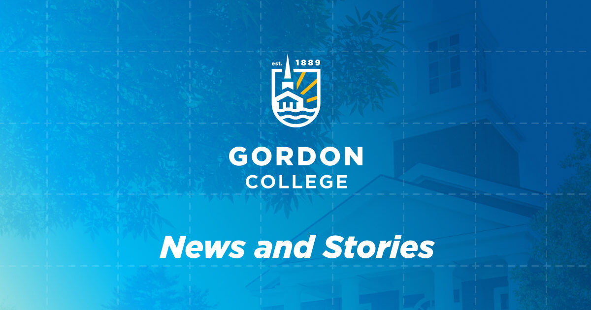 News and Stories | Gordon College
